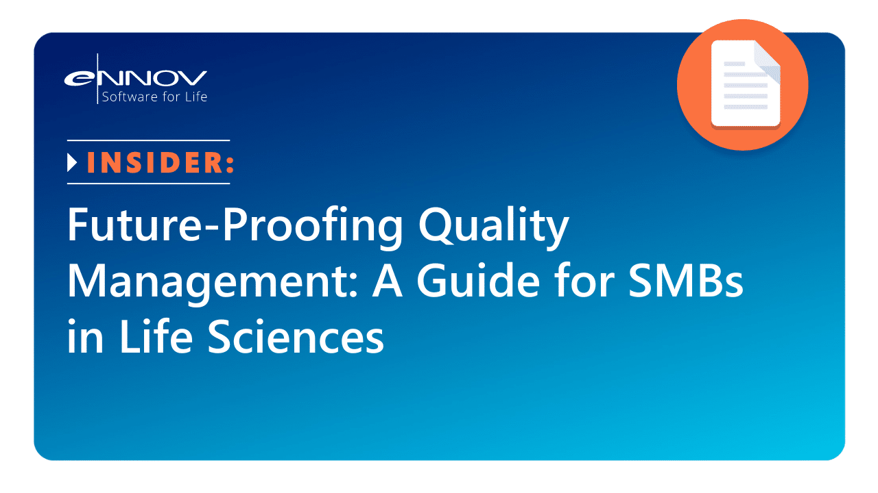 Future-Proofing Quality Management: A Guide for SMBs in Life Sciences